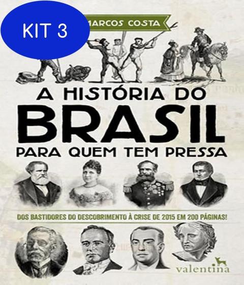 Kit 3 Livro Historia Do Brasil Para Quem Tem Pressa, A - Livros de História e Geografia ...