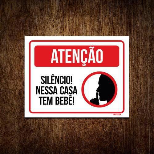Kit 3 Placas Atenção Silêncio Nessa Casa Tem Bebê - Sinalizo.Com ...