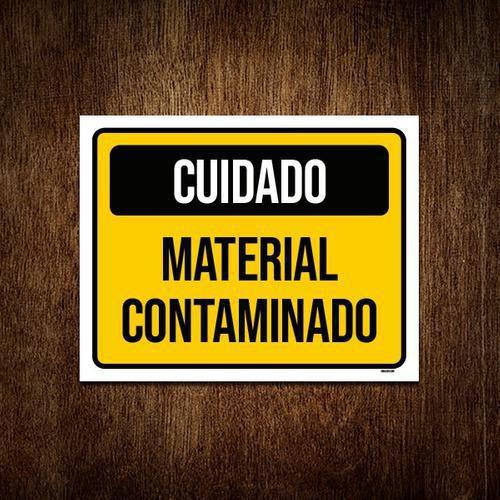 Kit 3 Placas De Sinalização Cuidado Material Contaminado - Sinalizo.Com - Placa de Sinalização ...