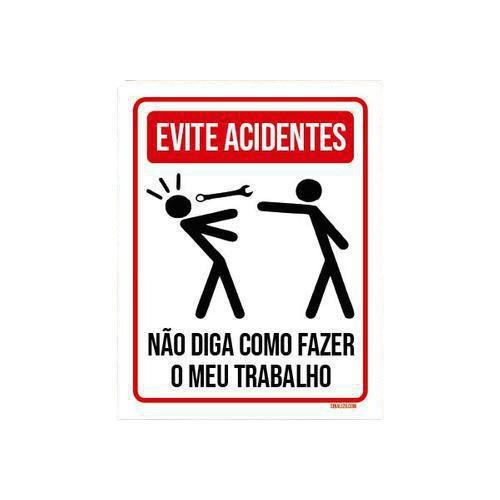Kit 3 Placas Evite Acidentes Não Diga Como Fazer Trabalho - Sinalizo ...