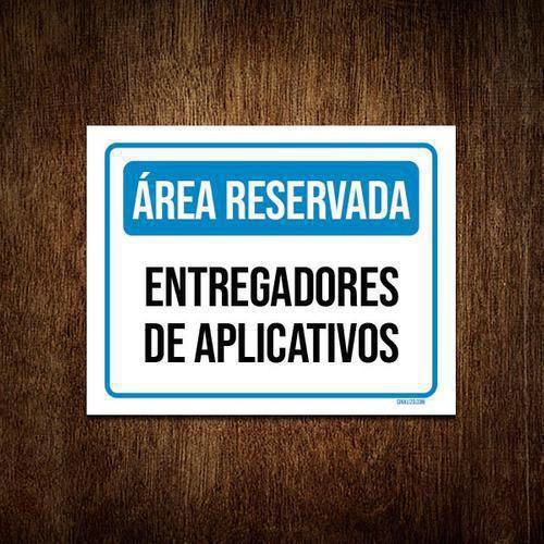 Kit 5 Placas Área Reservada Entregadores Aplicativos - Sinalizo.Com ...