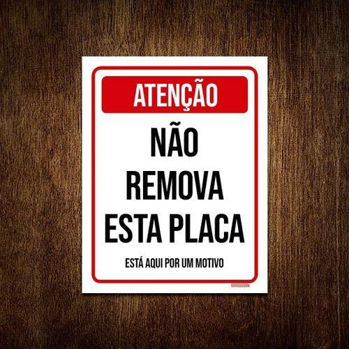 Kit 5 Placas Sinalização - Atenção Não Remova Esta Placa - Sinalizo ...