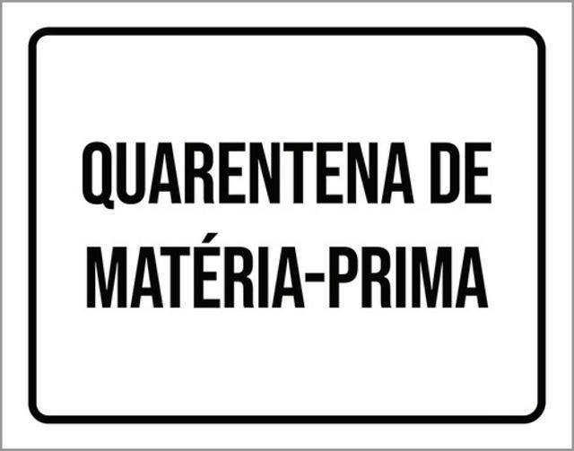 Kit 5 Placas Sinalização - Quarentena De Matéria Prima - Sinalizo ...