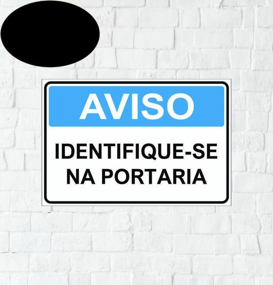 Kit 7 Placa Sinalização Identifique-Se Na Portaria 17X25Cm - Nt ...