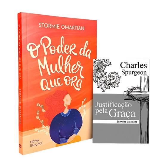 Kit O Poder da Mulher que Ora + Justificação pela Graça Charles ...