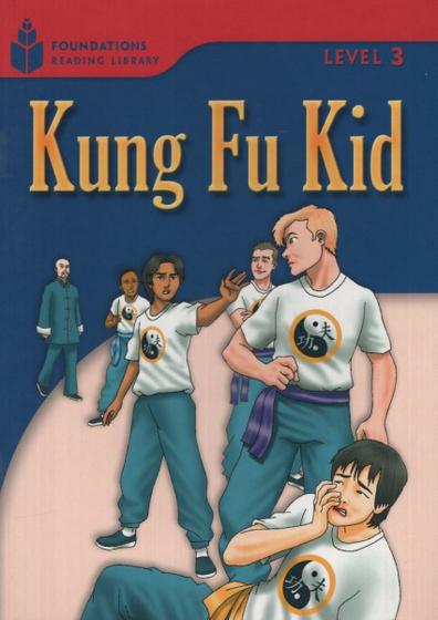 Kung Fu Kid Foundations Reading Library Level 3 - Heinle Cengage ...
