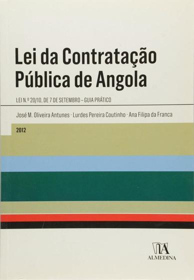 Lei Da Contratação Pública De Angola: Lei N.º 20/10, De 7 Setembro ...
