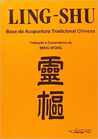 Ling-shu: bases da acupuntura tradicional chinesa - Andrei - Livros de Acupuntura - Magazine Luiza
