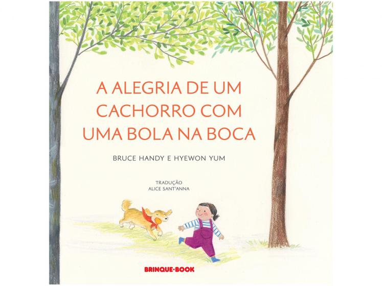 Livro A alegria de um cachorro com uma bola na boca - Livros de Literatura Infantil - Magazine Luiza