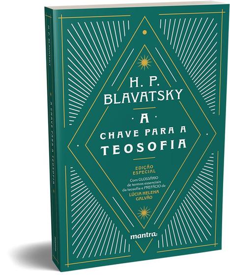 Livro - A chave para a teosofia: Uma clara exposição sob a forma de ...