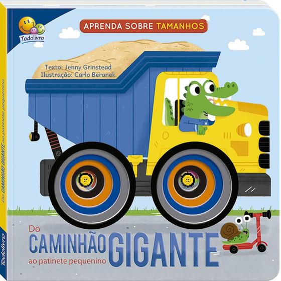 Livro - Aprenda sobre tamanhos: Do Caminhão Gigante ao Patinete ...