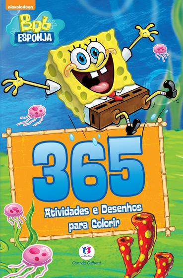 Livro - Bob Esponja - 365 atividades e desenhos para colorir - Livros de Literatura Infantil ...