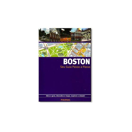 Livro - Boston: Seu Guia Passo a Passo - Abra o Guia, Descubra o Mapa e ...