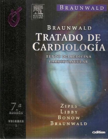 LIVRO BRAUNWALD TRATADO DE CARDIOLOGÍA 2 TOMOS DE Eugene Bra - Livros ...