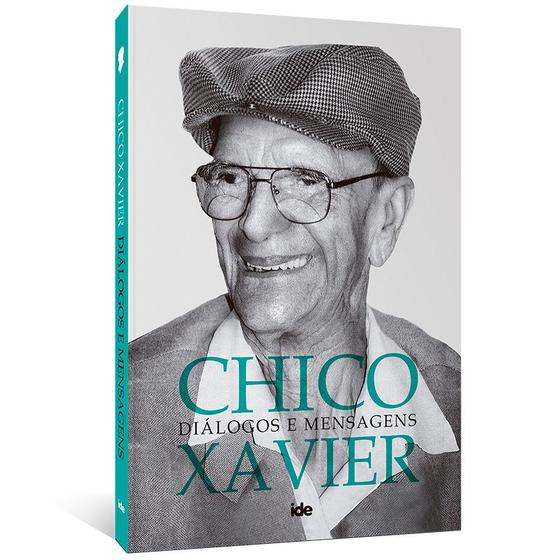 Livro - Chico Xavier Diálogos e Mensagens - Livros de Religião ...