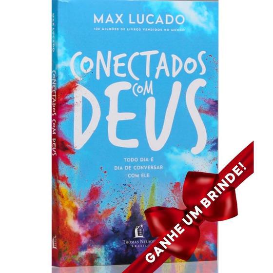Livro Conectados Com Deus Max Lucado Cristão Evangélico Gospel Igreja Família Homem Mulher ...