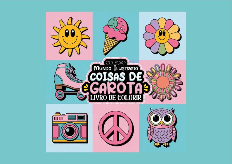 Livro De Colorir COISA DE GAROTA Capa Dura 50 Páginas - Pipia - Kit de ...