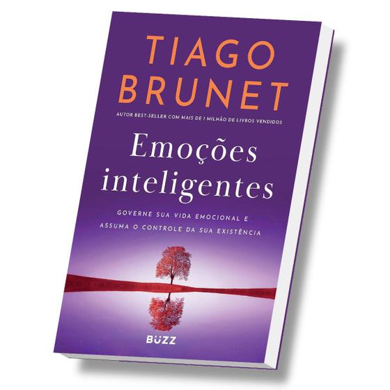 Livro de Tiago Brunet Emoções inteligentes, Governe sua vida emocional ...
