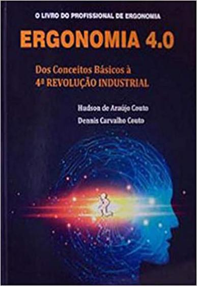 Livro Ergonomia 4.0 Dos Conceitos Básicos - Livros de Ergonomia ...