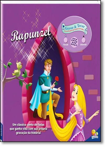Livro - Gravar e tocar! Rapunzel - Livros de Literatura Infantil ...