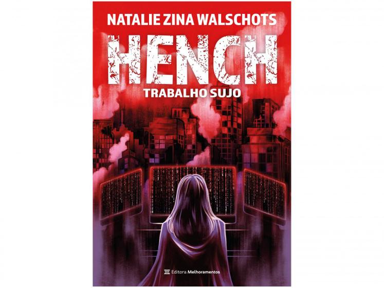Livro Hench Trabalho Sujo Natalie Zina Walschots - Livros de Literatura ...