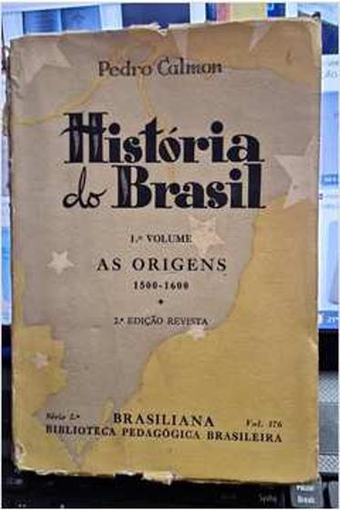 Livro Historia do Brasil Vol. 1 (coleção Brasiliana) (Pedro Calmon ...