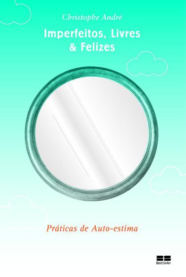 Livro - Imperfeitos, livres e felizes - Livros de Autoajuda - Magazine ...