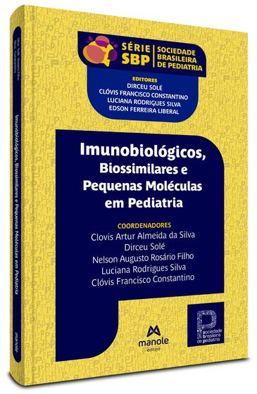 Livro - Imunobiológicos, Biossimilares e Pequenas Moléculas em ...