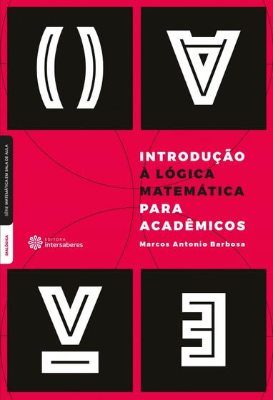 Livro - Introdução à lógica matemática para acadêmicos - Livros de ...