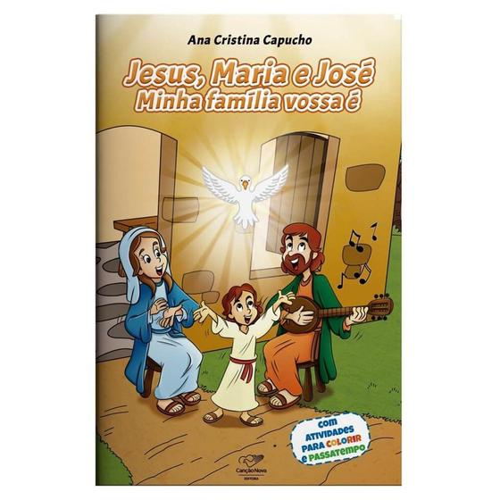 Livro Jesus, Maria e José: Minha Família Vossa é ! - Ana Cristina ...