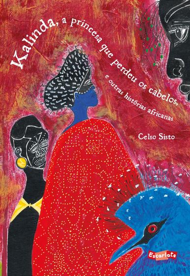 Livro - Kalinda, a princesa que perdeu os cabelos e outras histórias ...