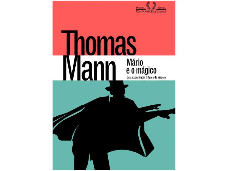 Livro Mário e o Mágico Uma Experiência Trágica de Viagem Thomas Mann ...