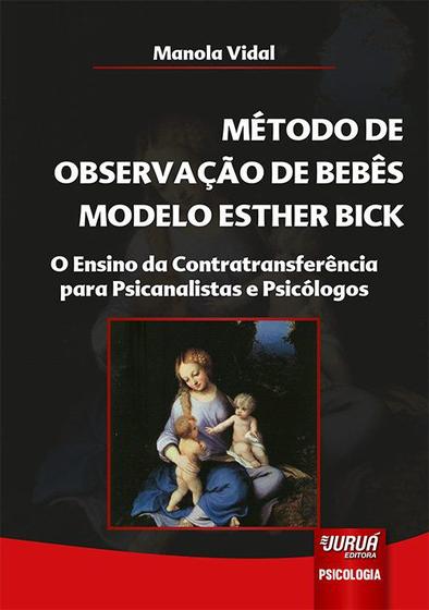 Livro - Método de Observação de Bebês Modelo Esther Bick - Livros de ...