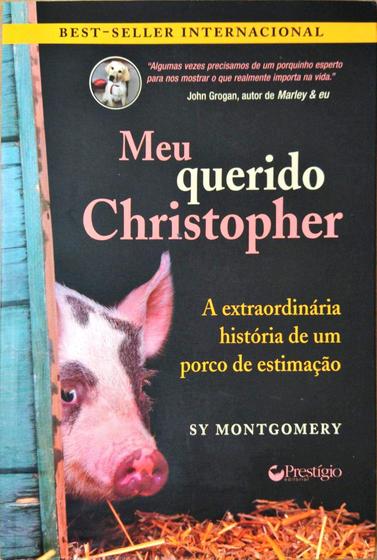 Livro Meu Querido Christopher - Sy Montgomery - Livros de Literatura ...