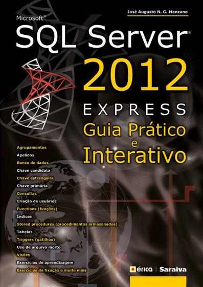 Livro - Microsoft SQL Server 2012 Express: Guia prático e interativo ...