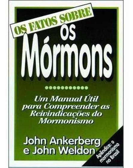 Livro Os Fatos Sobre - Os Mórmons - Livros de Religião - Magazine Luiza