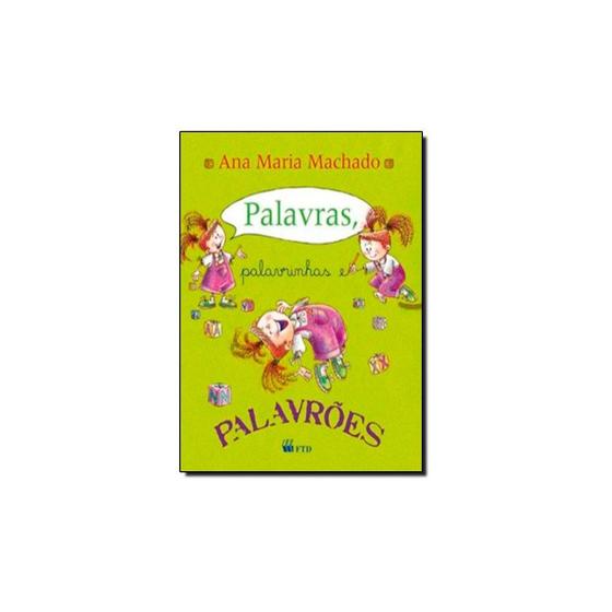 Livro - Palavras, Palavrinhas E Palavroes - Livros de Literatura ...