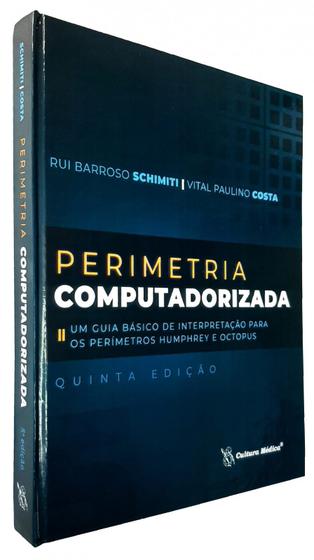 Livro Perimetria Computadorizada: um Guia Básico de Interpretação para ...