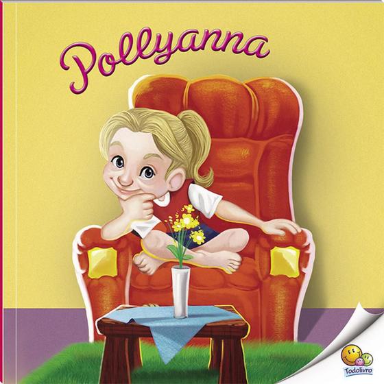 Livro - Pollyanna (Nível 4 / Paradidáticos Todolivro) - Livros de Literatura Infantil - Magazine ...