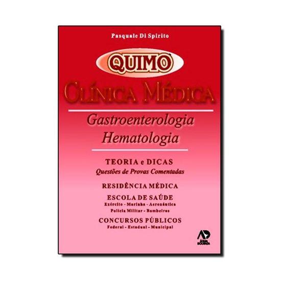 Livro - Quimo Clinica Medica: Gastroenterologia E Hematologia - Teoria ...