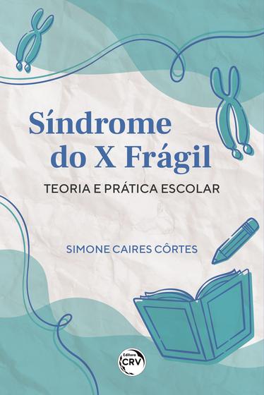 Livro - Síndrome do x frágil - Livros de Educação - Magazine Luiza