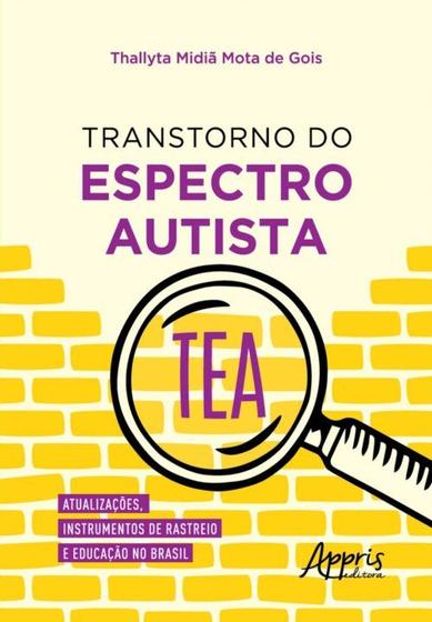 Livro - TRANSTORNO DO ESPECTRO AUTISTA – TEA: - Livros de Autoajuda - Magazine Luiza