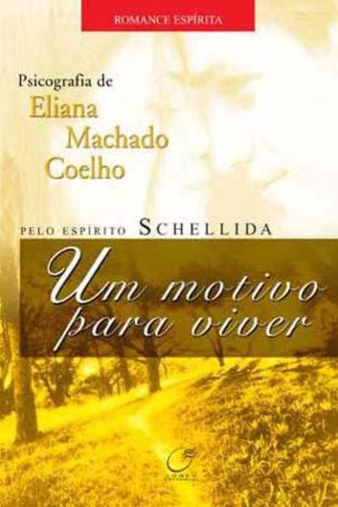 Livro Um Motivo Para Viver Livros De Religião Magazine Luiza