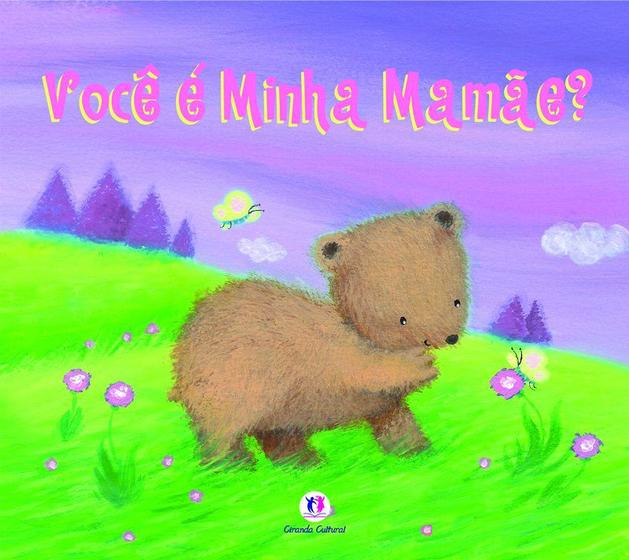 Livro - Você é minha mamãe - Livros de Literatura Infantil - Magazine Luiza