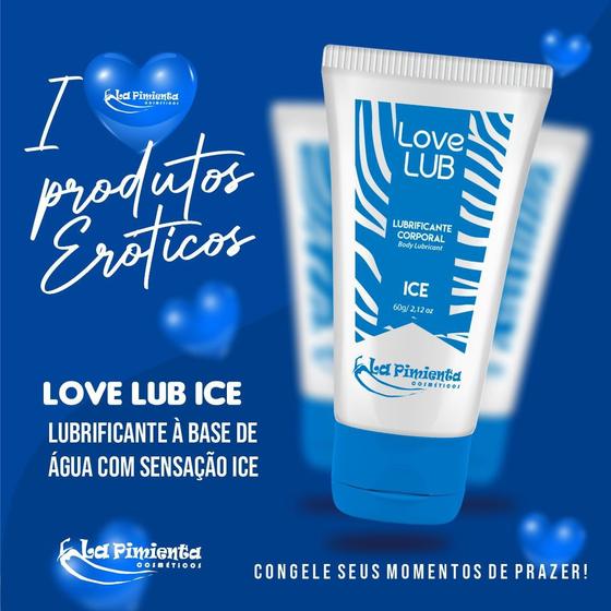Love Lub Lubrificante Corporal Intimo Ice Efeito Gelado - La Pimenta ...
