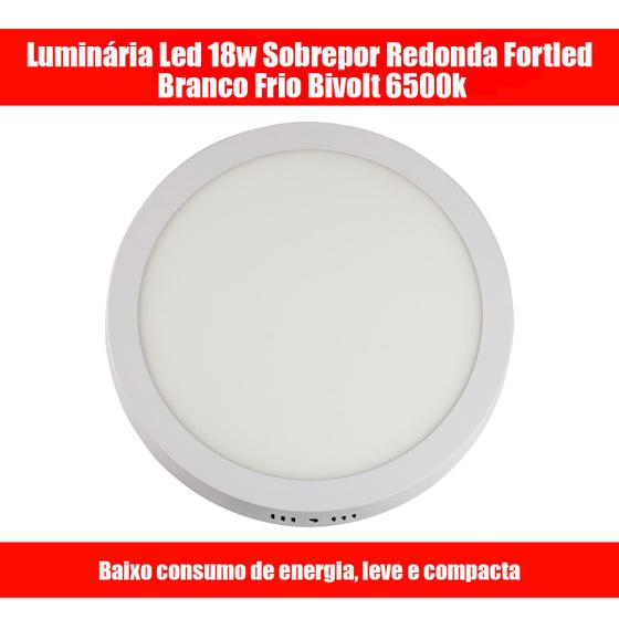 Luminária Led 18w Sobrepor Redonda Fortled Branco Frio Bivolt 6500k ...