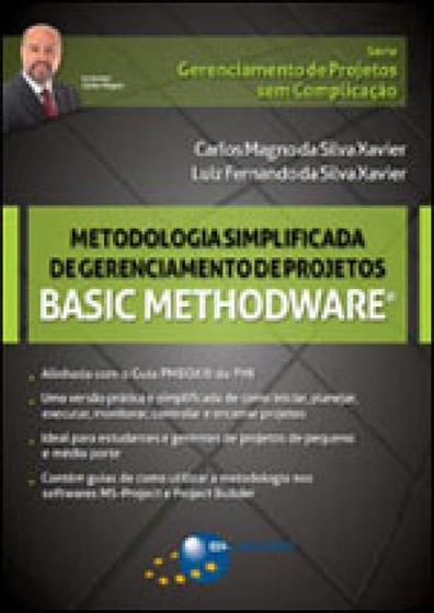 Metodologia simplificada de gerenciamento de projetos basic methodware - BRASPORT - Livros de ...
