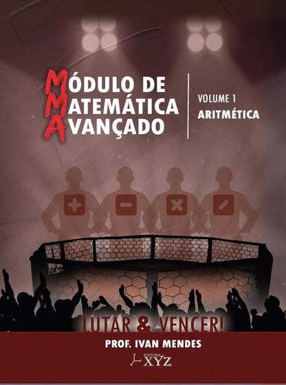 Módulo de Matemática Avançado - Volume 1: Aritmética - Editora XYZ ...