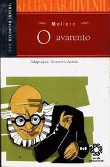 O avarento - Adaptação Socorro Acioli / Série Recontar juvenil - Livros ...