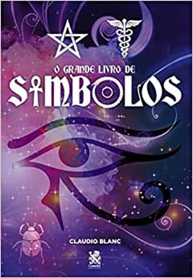 O grande livro de símbolos - claudio blanc - CAMELOT EDITORA - 2022 ...